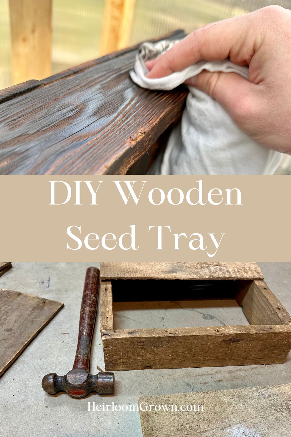 DIY Wooden Seed Starting Trays - Heirloom Grown